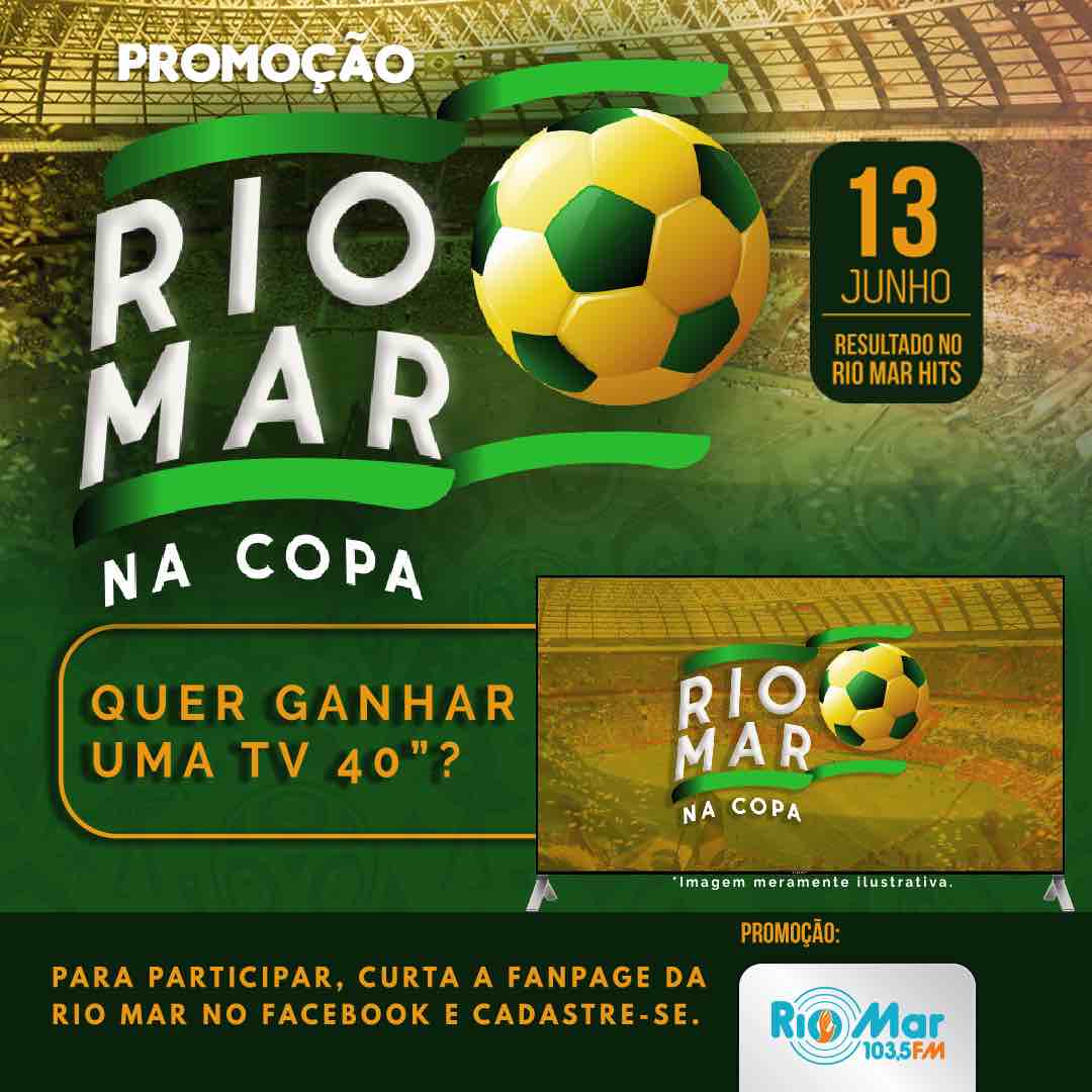 Promoção Rio Mar na Copa - Rádio Rio Mar